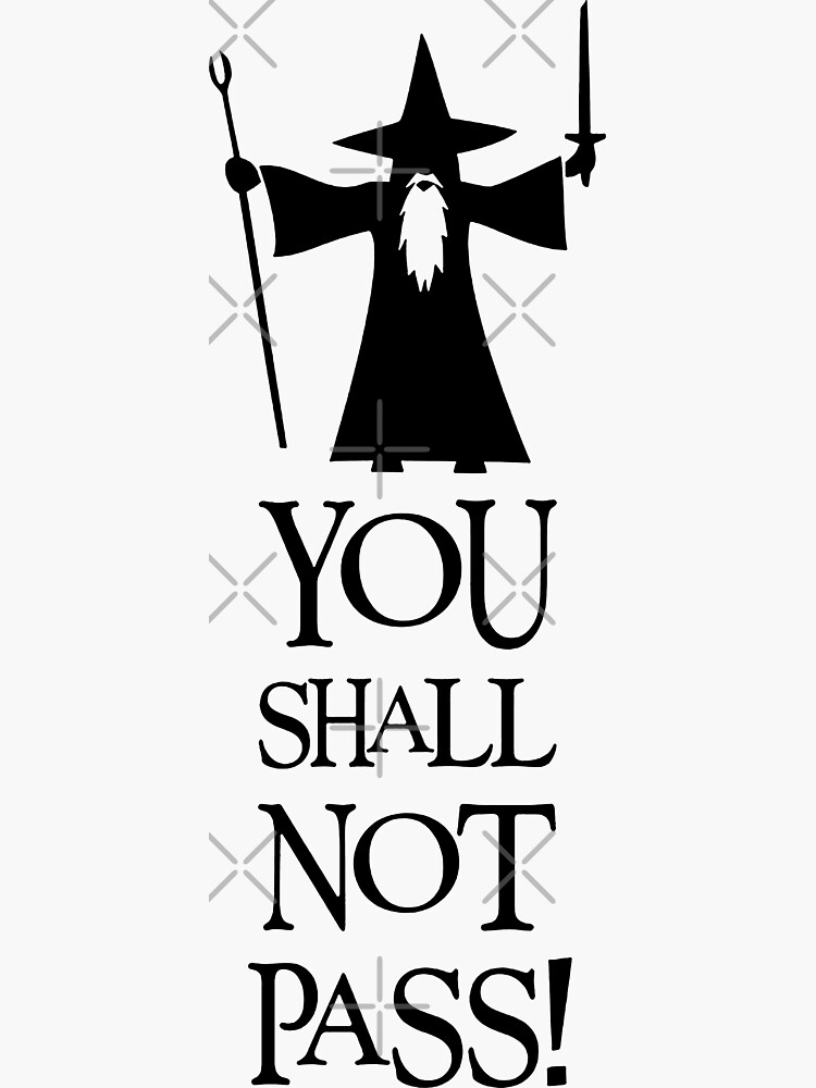 You Shall Not Pass Sticker For Sale By Casimerc Redbubble