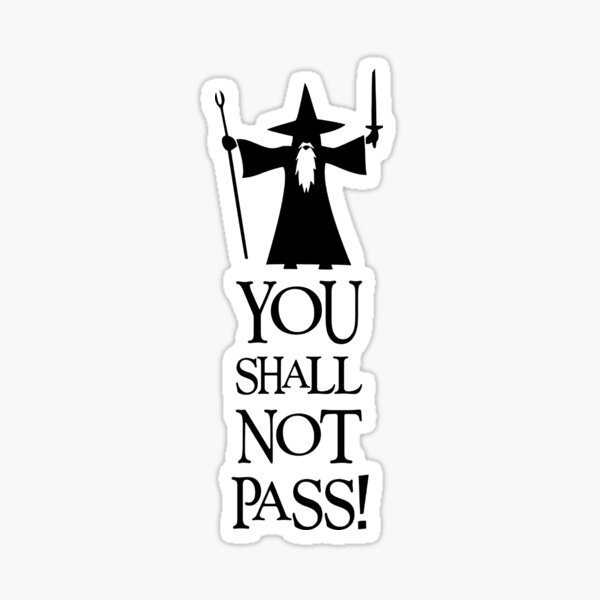 "You shall not pass" Sticker for Sale by casimerc | Redbubble