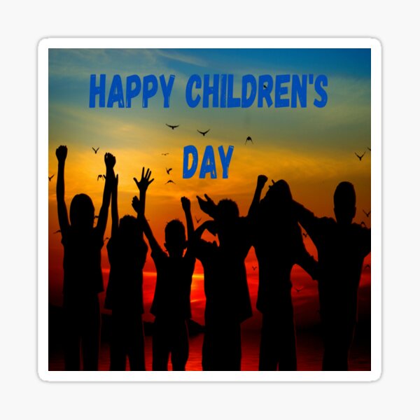 "HAPPY CHILDRENS DAY - NATIONAL CHILDRENS DAY - INTERNATIONAL CHILDRENS ...