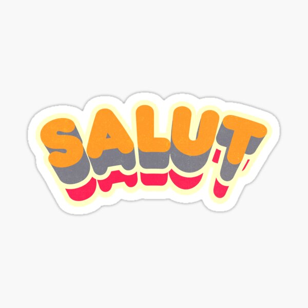 Salut Stickers | Redbubble
