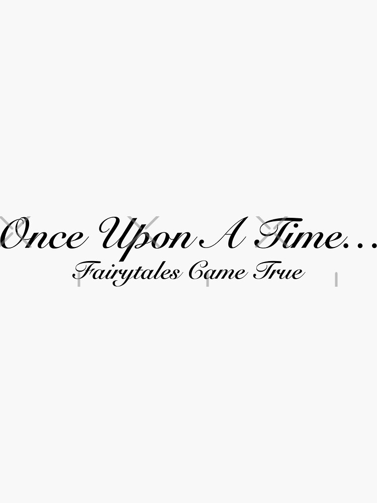 "Fairytale Quote - Cursive Script" Sticker for Sale by TeaLimeTwo ...