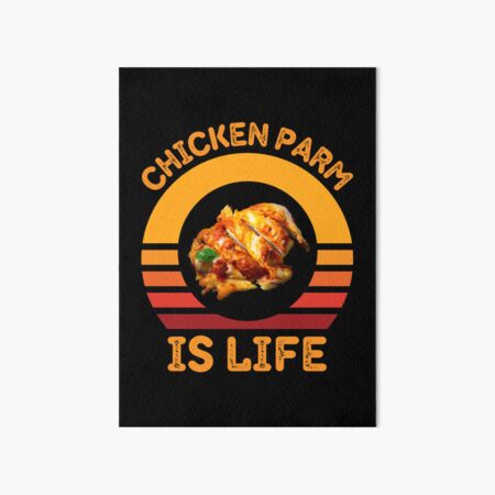"Chicken Parm is Life Parmigiana Italian Food Lover" Art Board Print ...