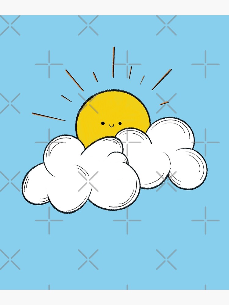 "Happy Little Sunshine Smiling From Behind The Clounds" Poster for Sale ...