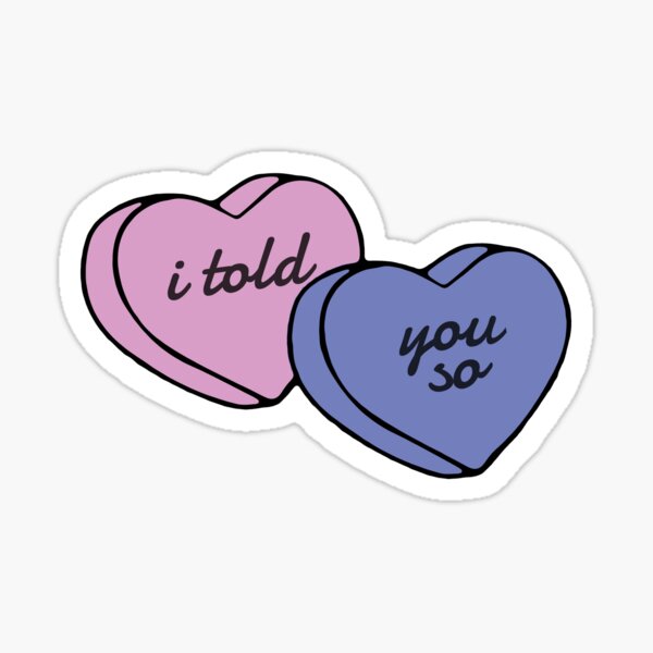 "Paramore inspired - "I Hate To Say I told You So"" Sticker for Sale by ...