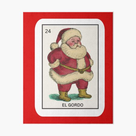 "Santa Claus El Gordo de el Juego La Loteria" Art Board Print for Sale ...