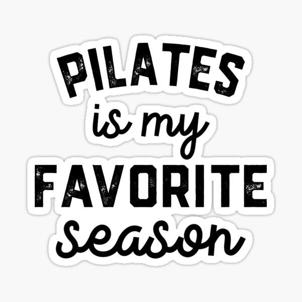 "pilates Season Shirt, pilates Sport Fan, pilates Lovers Gift" Sticker ...