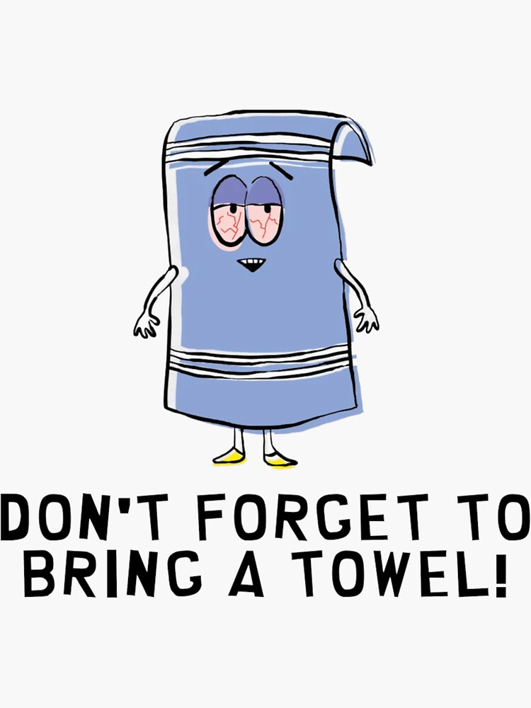 "Don't Forget to Bring a Towel! " Sticker for Sale by Discotish | Redbubble