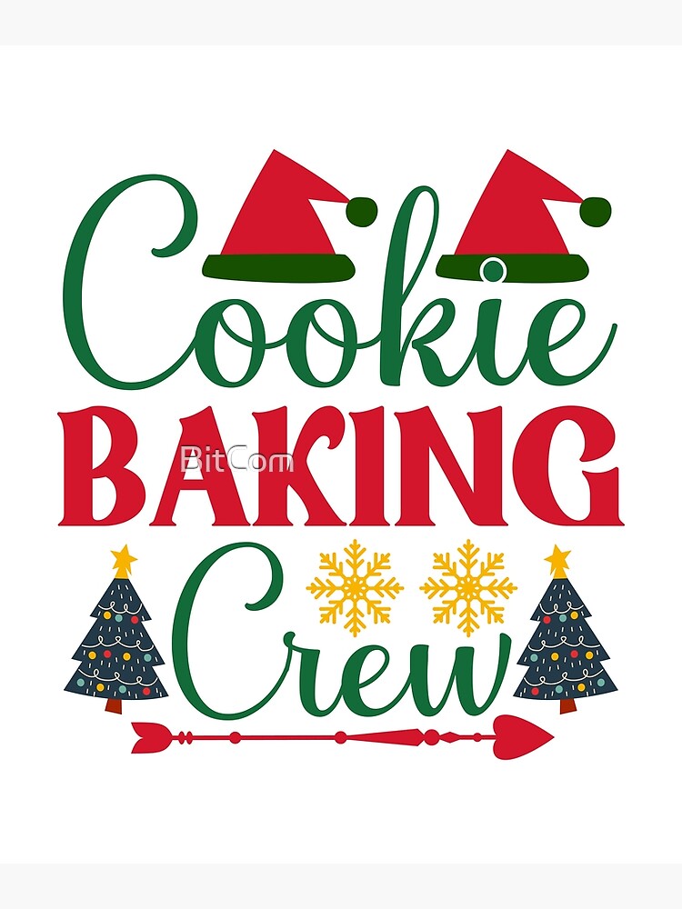 "The Cookie Baking Team" Poster for Sale by BitCom | Redbubble