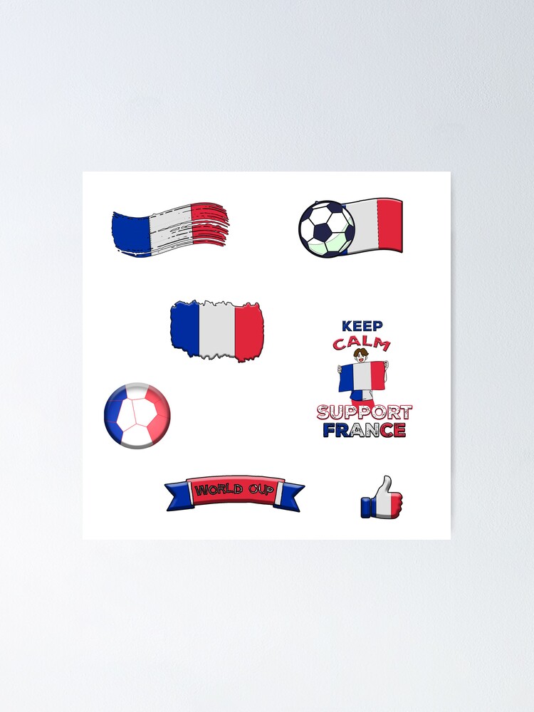 "France Fan Support For World Cup Stickers Pack" Poster for Sale by ...