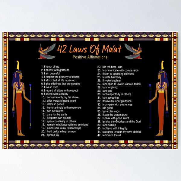"The 42 Laws Of Maat - Positive Affirmations" Poster for Sale by ...
