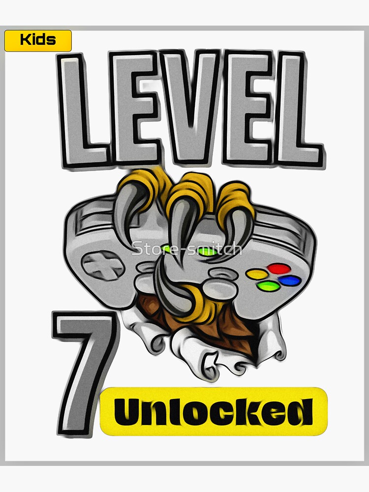 "Kids Level 7 Unlocked," Sticker for Sale by Store-smitch | Redbubble