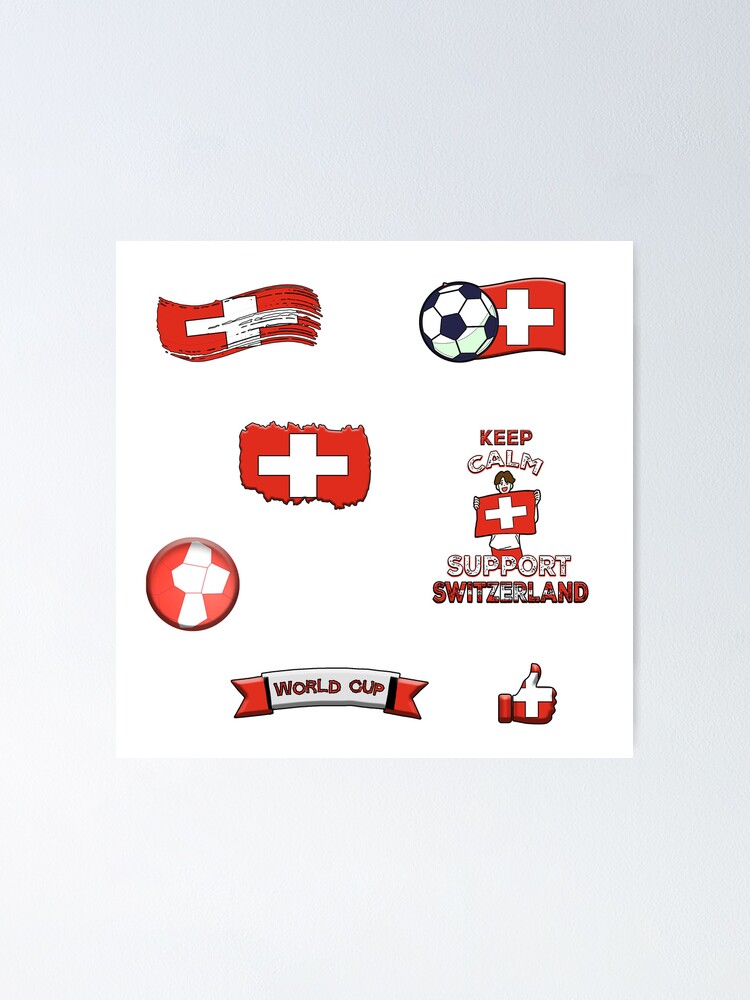 "Switzerland Support For World Cup Stickers Pack" Poster for Sale by ...