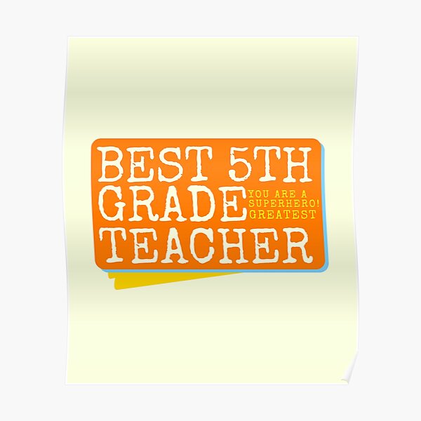 "5th Grade Teacher Appreciation" Poster for Sale by superteachers ...