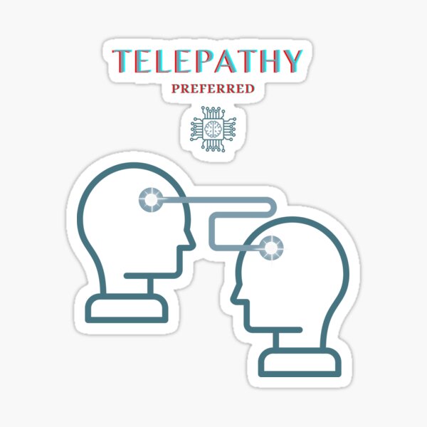 "Telepathy Preferred" Sticker for Sale by MetalMoon | Redbubble