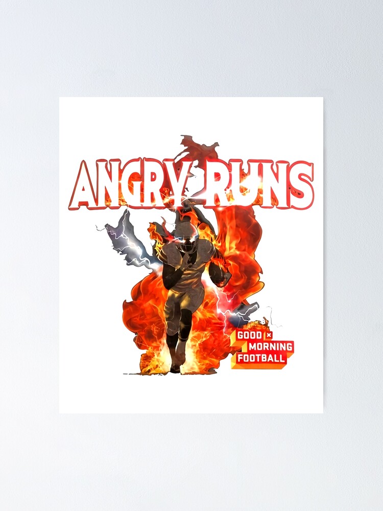 "Angry Runs, Good Morning Football" Poster for Sale by Whathetalk ...