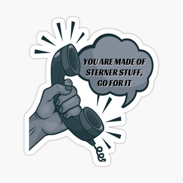 "You are made of sterner stuff, go for it- Noir" Sticker for Sale by ...