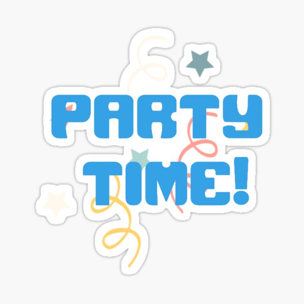"Party Time!" Sticker for Sale by Krissys-Art | Redbubble