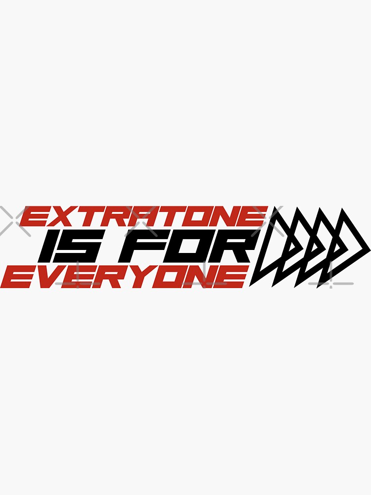 "Extratone is for Everyone" Sticker for Sale by MOULEOFFICIAL | Redbubble