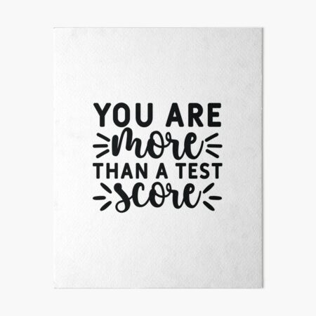 "You Are More Than a Test Score, Proud Teacher, Best Teacher, Teacher ...