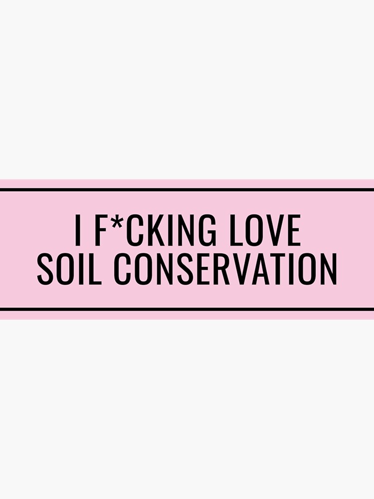 "I Love Soil Conservation " Sticker for Sale by MODERNCURTAINS | Redbubble