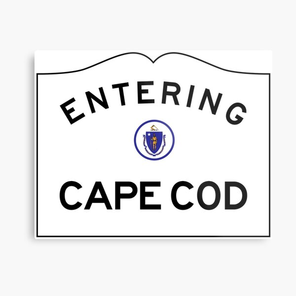 "Entering CAPE COD - Commonwealth of Massachusetts Road Sign" Metal ...