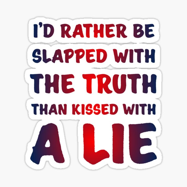 "Truth Not Lies" Sticker for Sale by Boocles42 | Redbubble