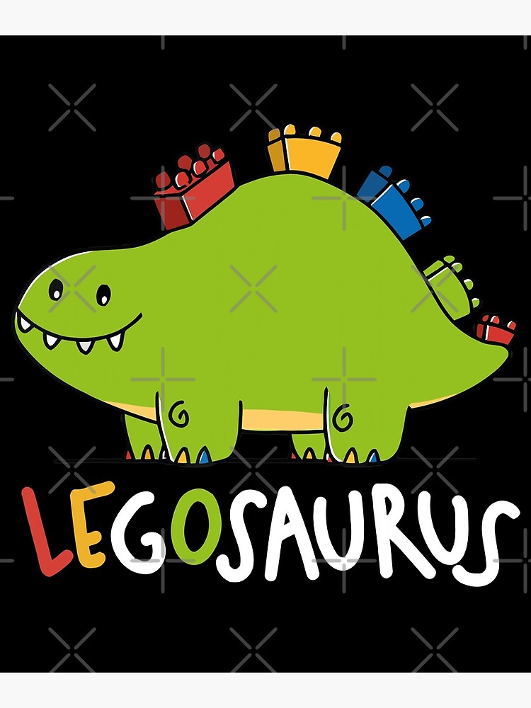 "Legosaurus Legos Saurus" Poster for Sale by belhassena | Redbubble