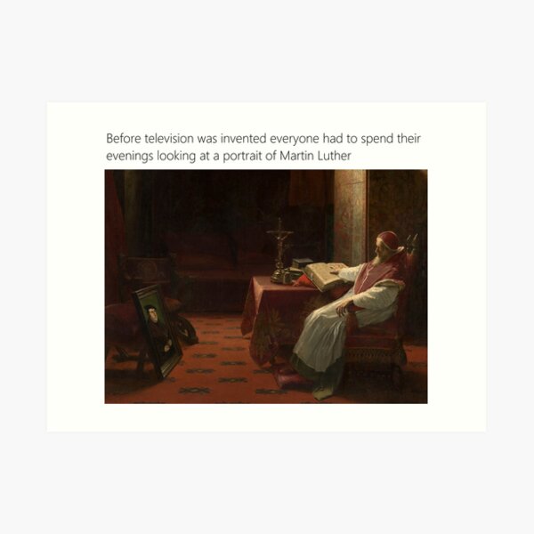 "Before Television was invented People Portraited Martin Luther ...