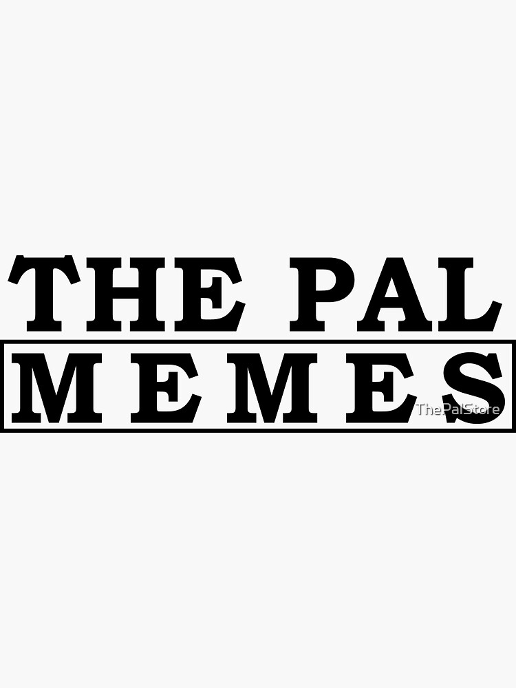 "The Pal Memes "One" Collection" Sticker for Sale by ThePalStore ...
