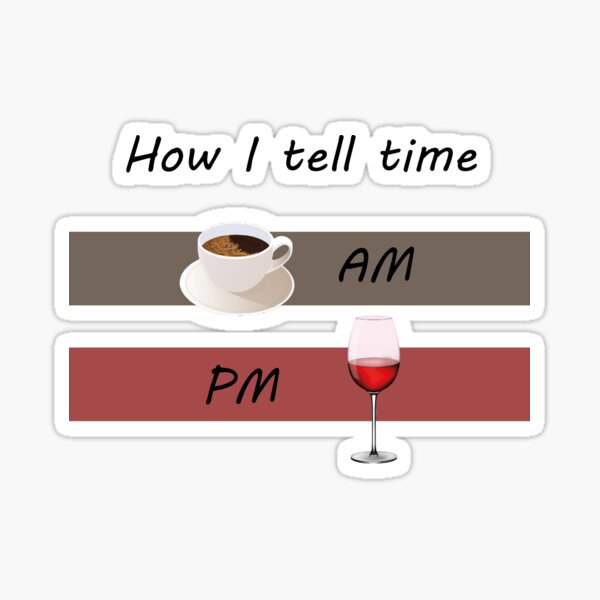 "How I tell time" Sticker for Sale by HRistDesign | Redbubble