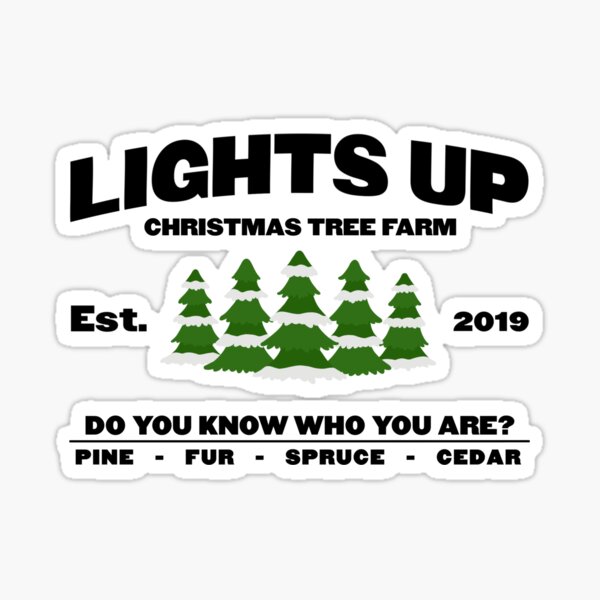 "Lights Up Christmas Tree Farm " Sticker for Sale by ChloeReubin ...