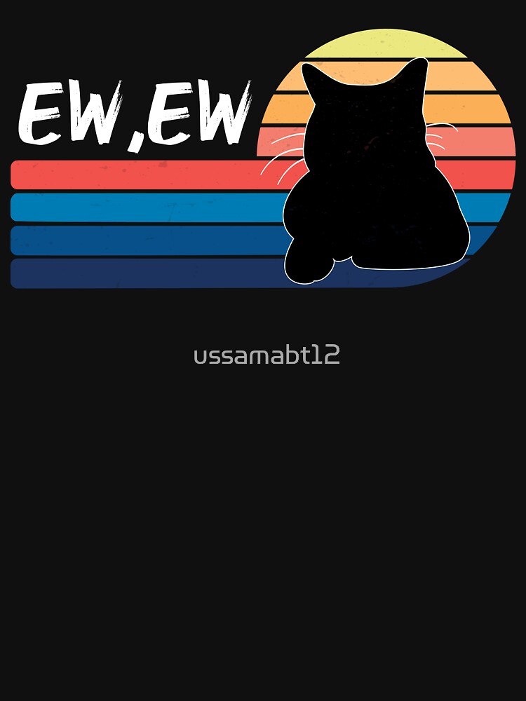 "EW,EW funny retro cats vantage" T-shirt for Sale by ussamabt12 ...