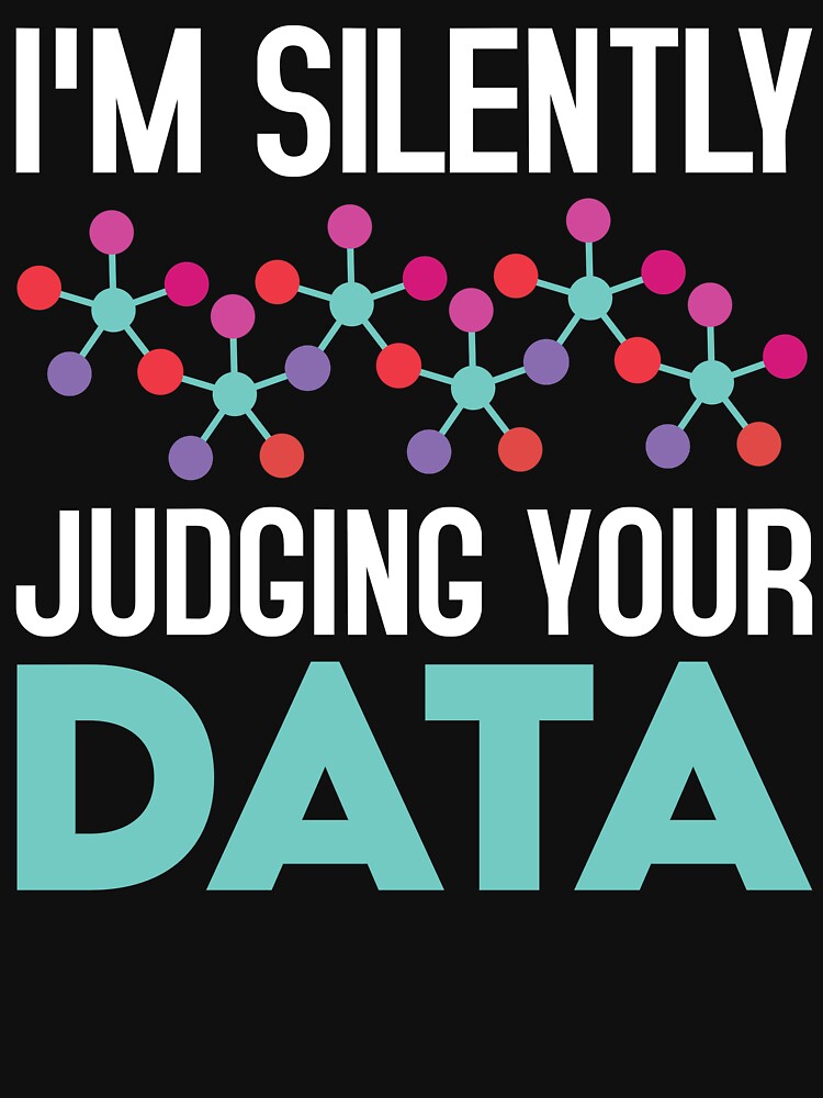 "Data Analyst Judging Your Data Science Gift Funny Data Scientist" T ...