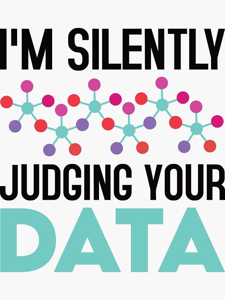 "Data Analyst Judging Your Data Science Gift Funny Data Scientist ...