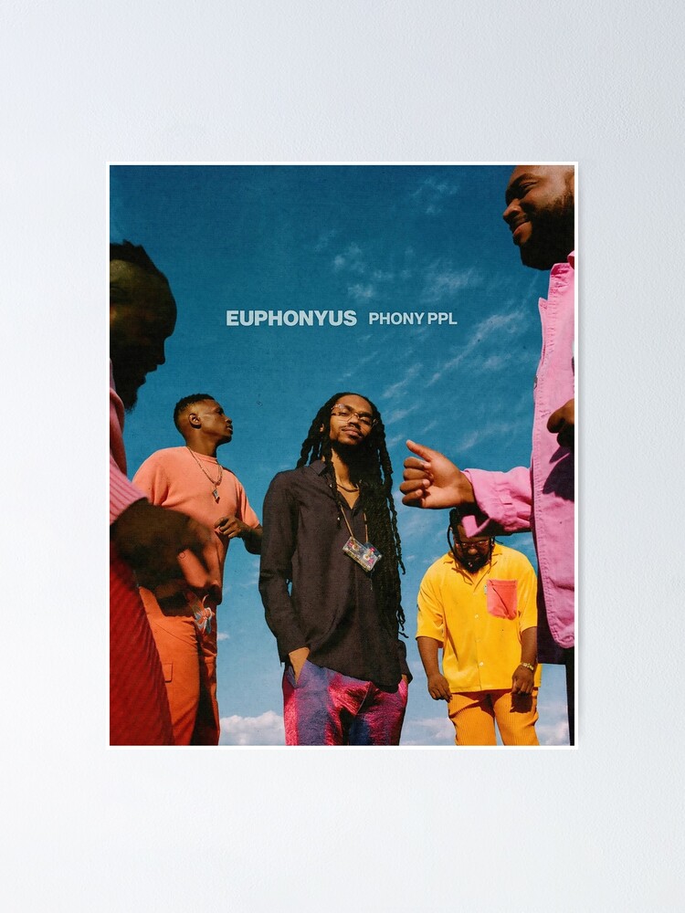 "PHONY PPL - EUPHONYUS" Poster for Sale by rafashahelena | Redbubble