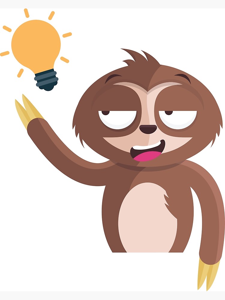 "Funny Cute Smart sloth Get Idea Stack Sticker" Poster for Sale by ...