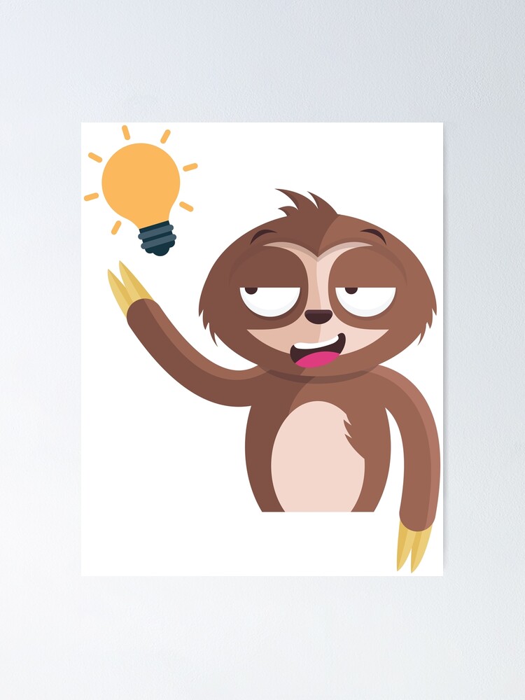 "Funny Cute Smart sloth Get Idea Stack Sticker" Poster for Sale by ...