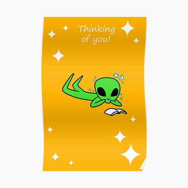 ""Thinking of You" Alien Reading a Book" Poster by SaradaBoru | Redbubble