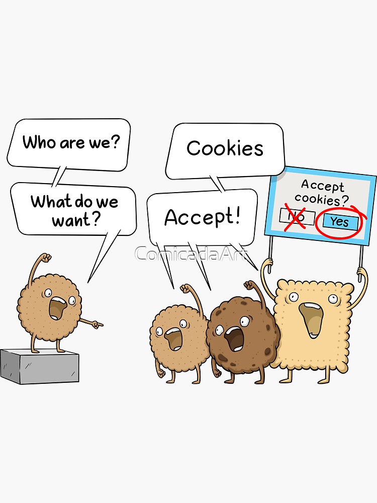 "Accept cookies" Sticker for Sale by ComicadaArt | Redbubble