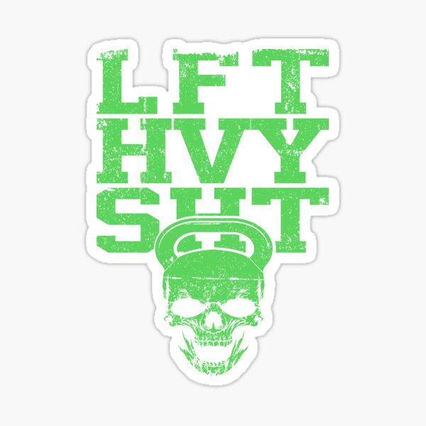 "Lft Hvy Sht Fitness Gym Bodybuilding" Sticker for Sale by ...