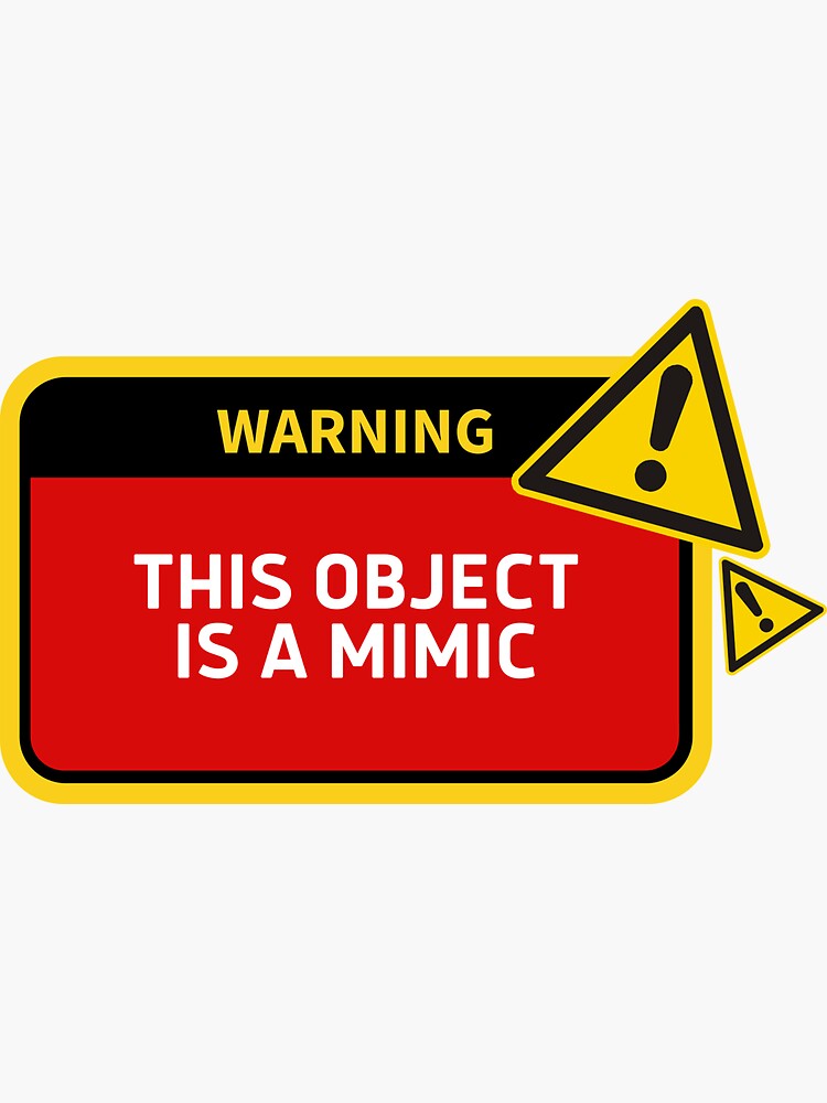 "This Object is a Mimic!" Sticker for Sale by GlitchedKitten | Redbubble