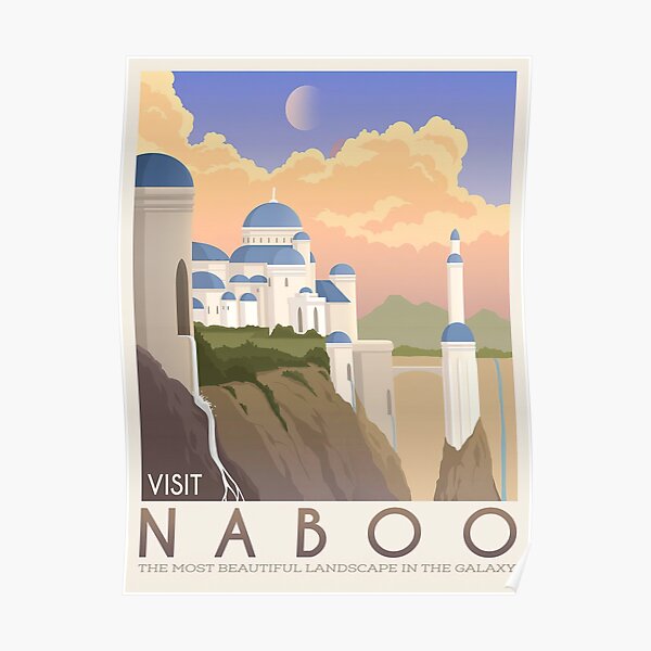"Vist Naboo" Poster for Sale by Step-luft | Redbubble