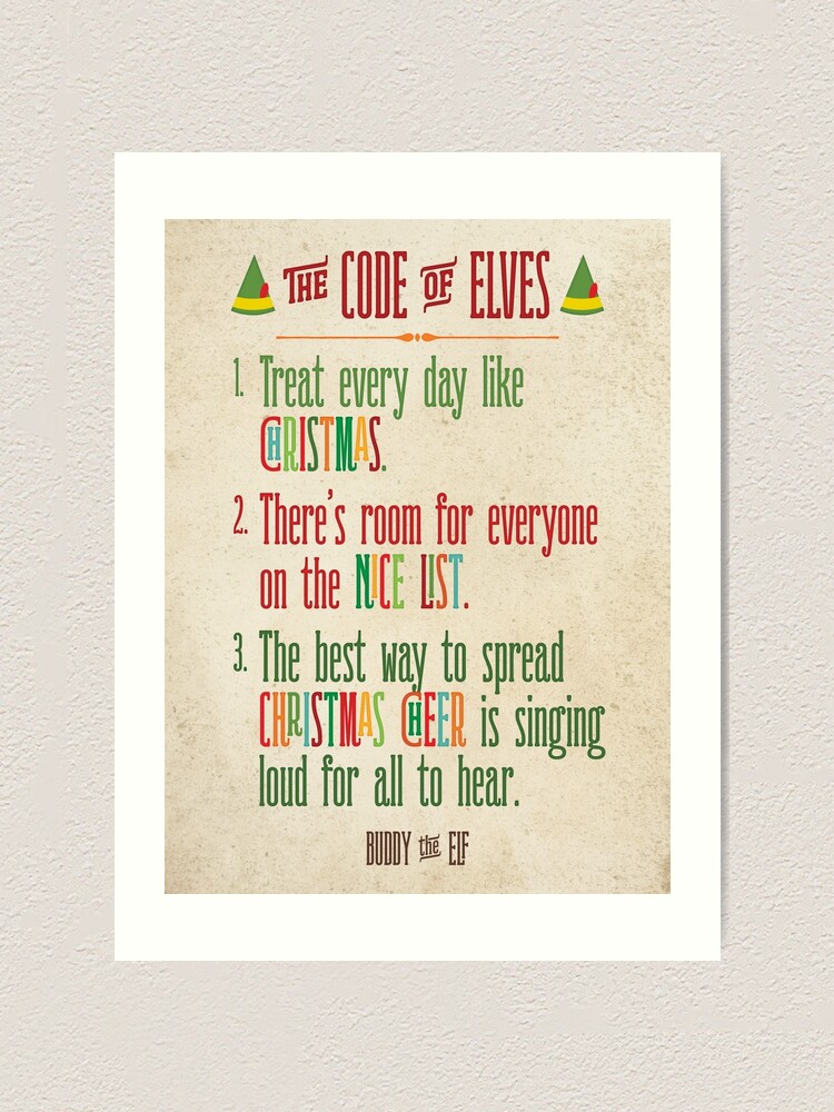 "Buddy the Elf! The Code of Elves" Art Print by noondaydesign | Redbubble