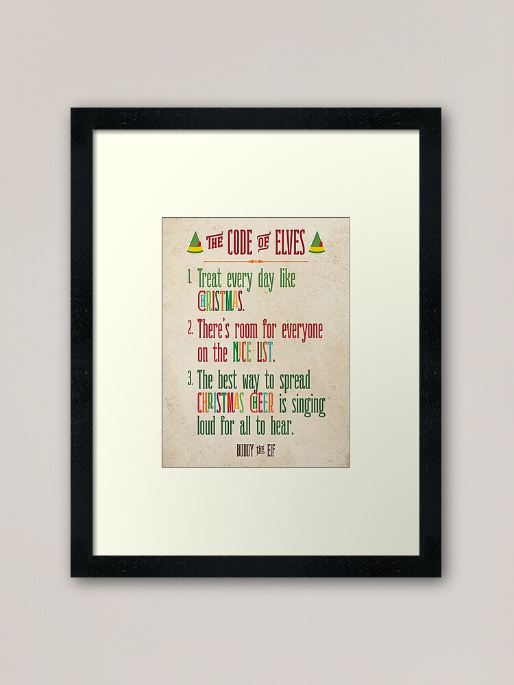 "Buddy the Elf! The Code of Elves" Framed Art Print for Sale by ...