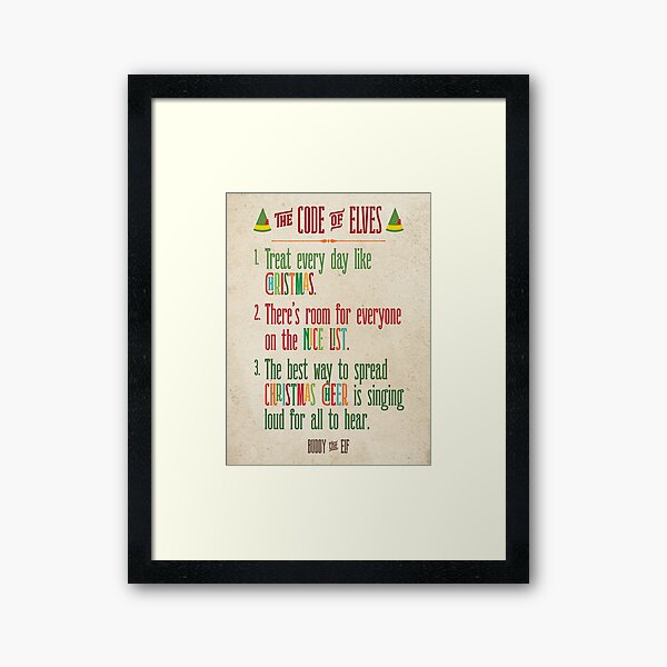 "Buddy the Elf! The Code of Elves" Framed Art Print for Sale by ...