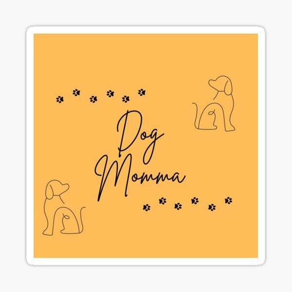 "Dog Momma Outlined" Sticker for Sale by StarryEyedMolly | Redbubble