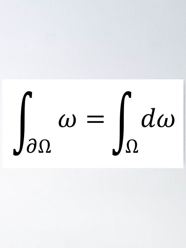 "Generalized Stokes Theorem Equation" Poster for Sale by ScienceCorner ...