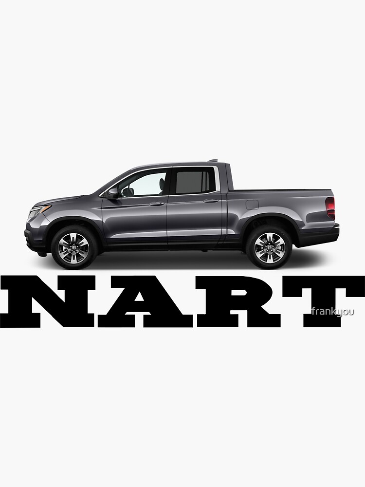 "NART - Not A Real Truck - Black Font" Sticker for Sale by frankyou ...
