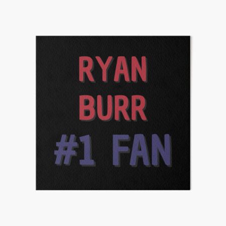 "Ryan Burr - #1 Fan" Art Board Print for Sale by Rybariuns | Redbubble
