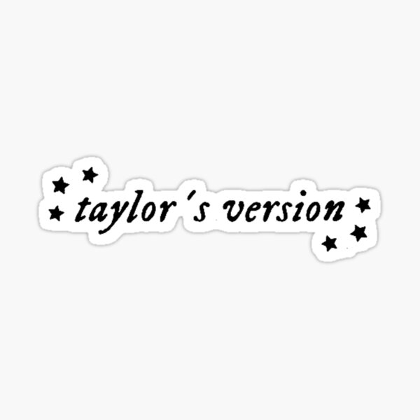 "Taylors Version" Sticker for Sale by beckyhdesigns | Redbubble